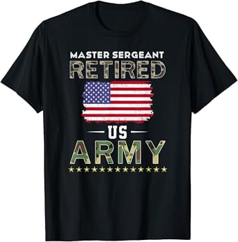 Hot Trending T-Shirt With Mens Master Sergeant Retired Army Military ...