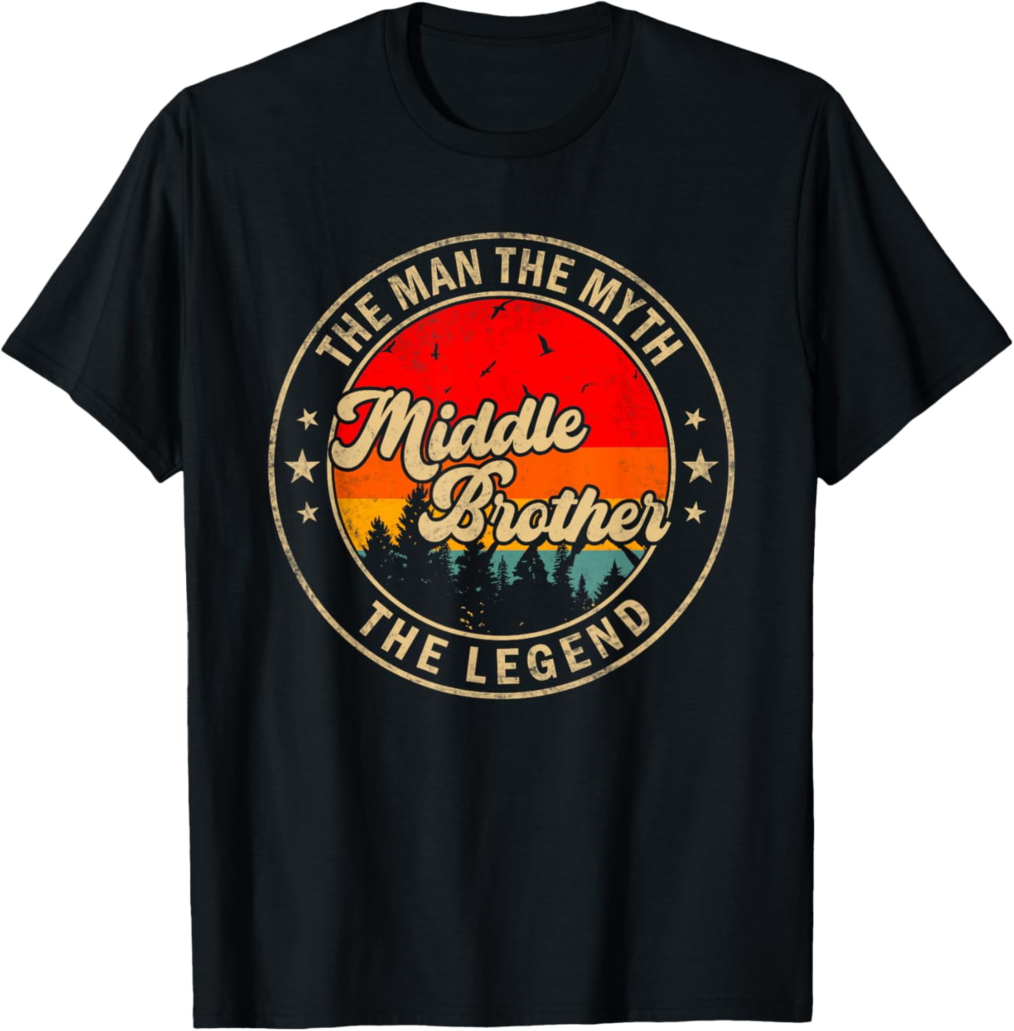 Hot Trending T-Shirt With Middle Brother The Man The Myth The Legend ...