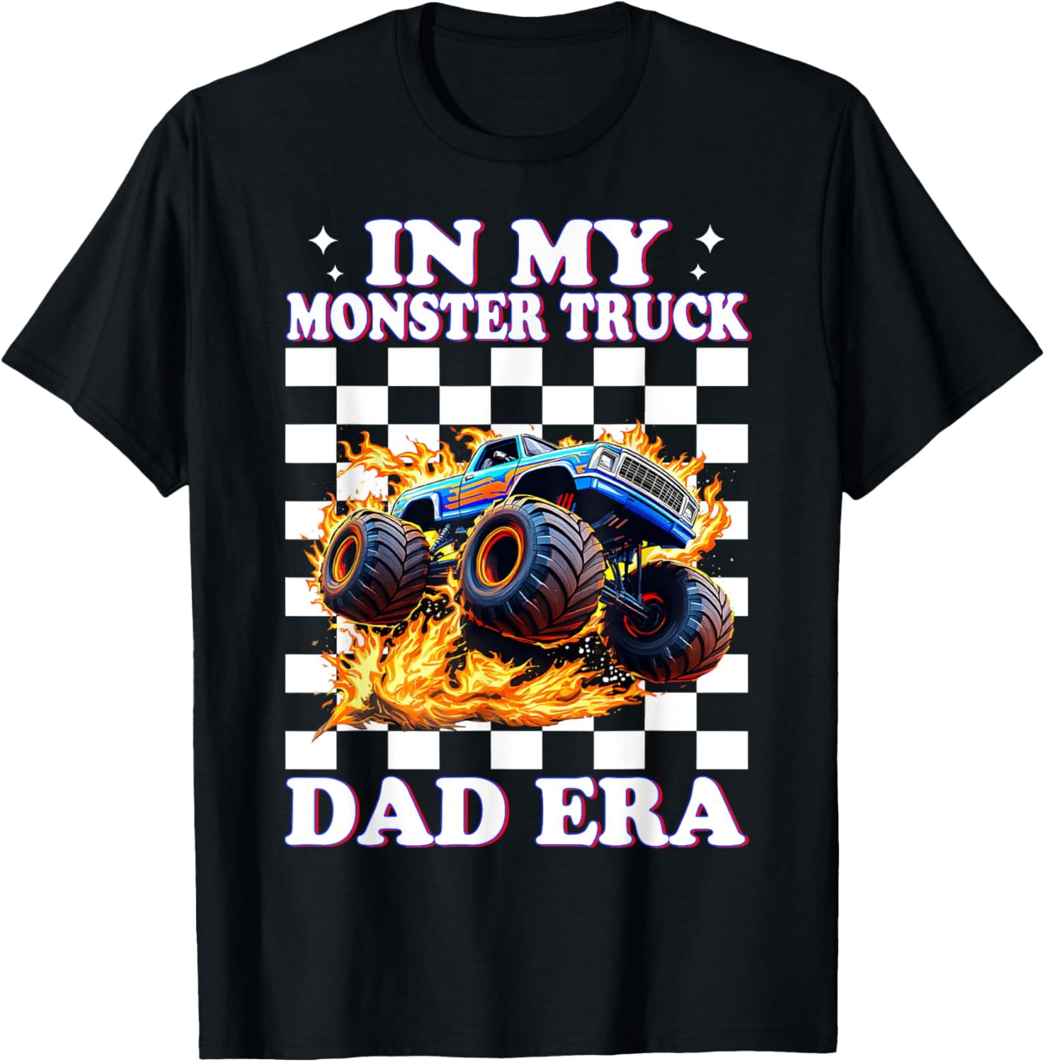 Hot Trending T-Shirt With Monster Truck Dad In My Monster Truck Dad Era ...