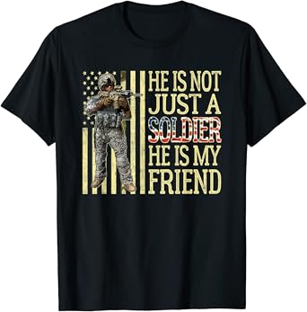 Hot Trending T-Shirt With My Best Friend Is A Soldier Proud Army Friend ...