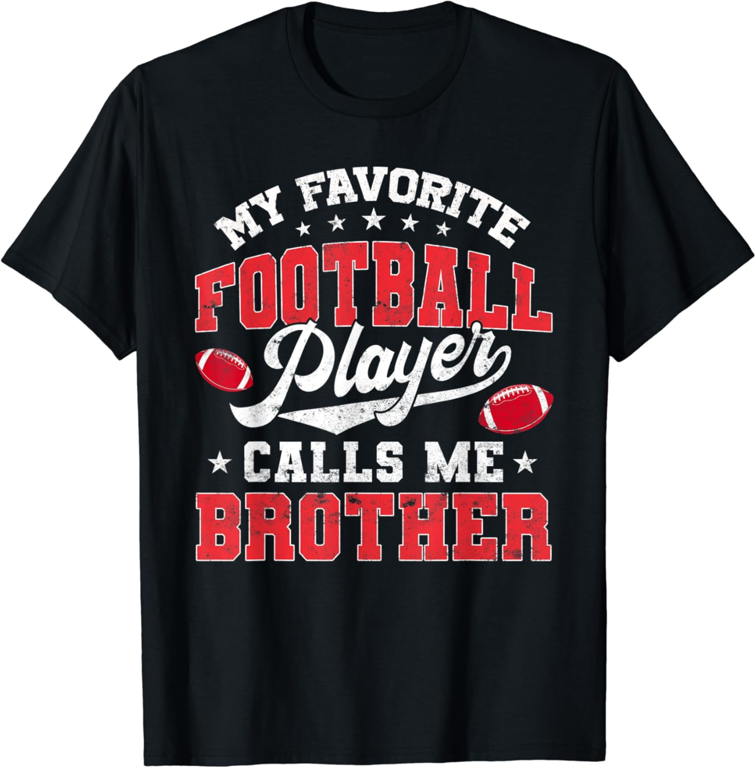 Hot Trending T-Shirt With My Favorite Football Player Calls Me Brother ...