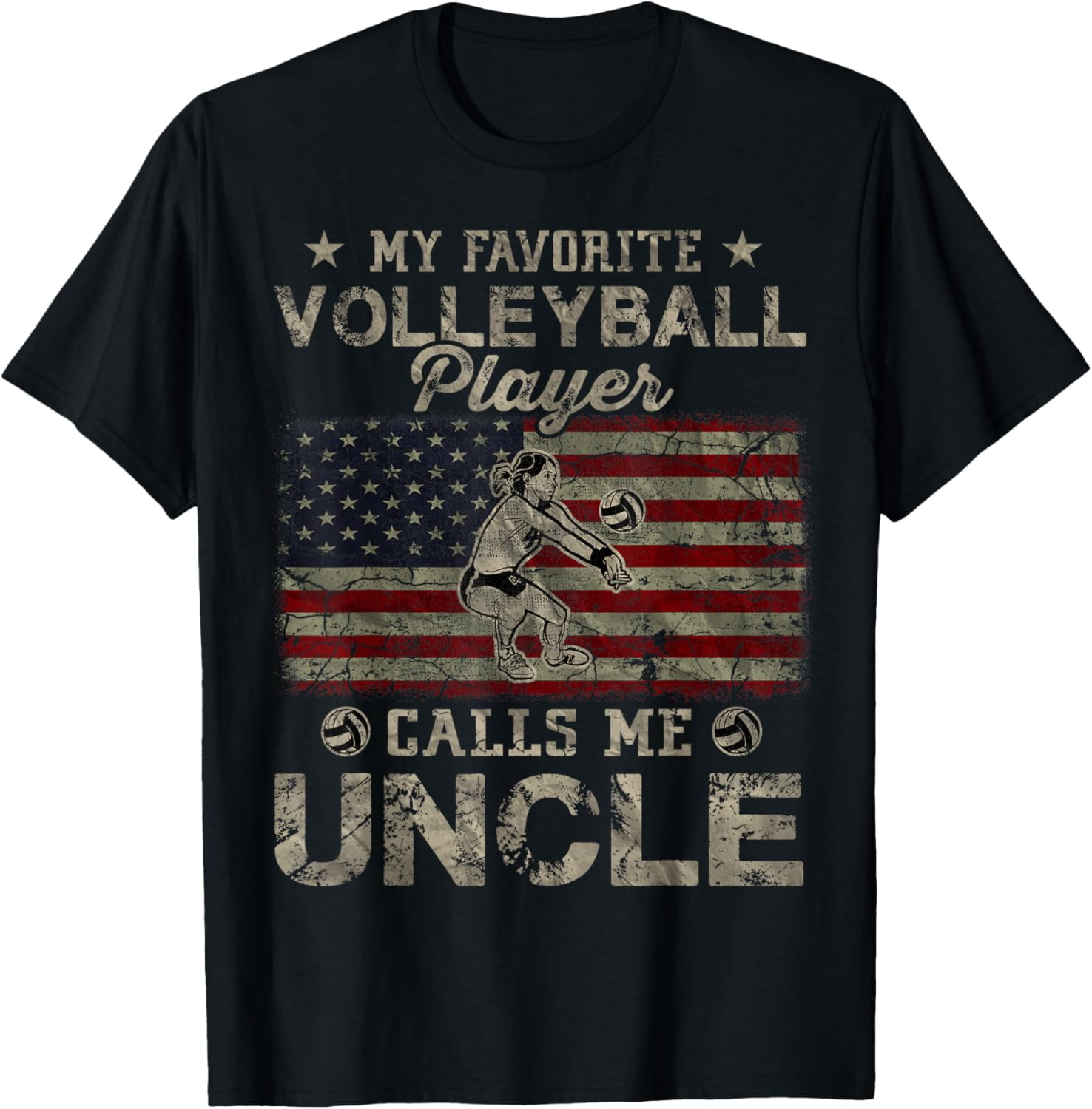 Hot Trending T-Shirt With My Favorite Volleyball Player Calls Me Uncle ...
