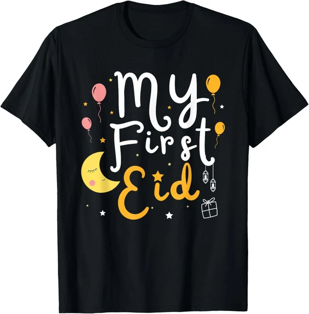 Hot Trending T-Shirt With My First Eid Celebration Eid Mubarak Funny ...