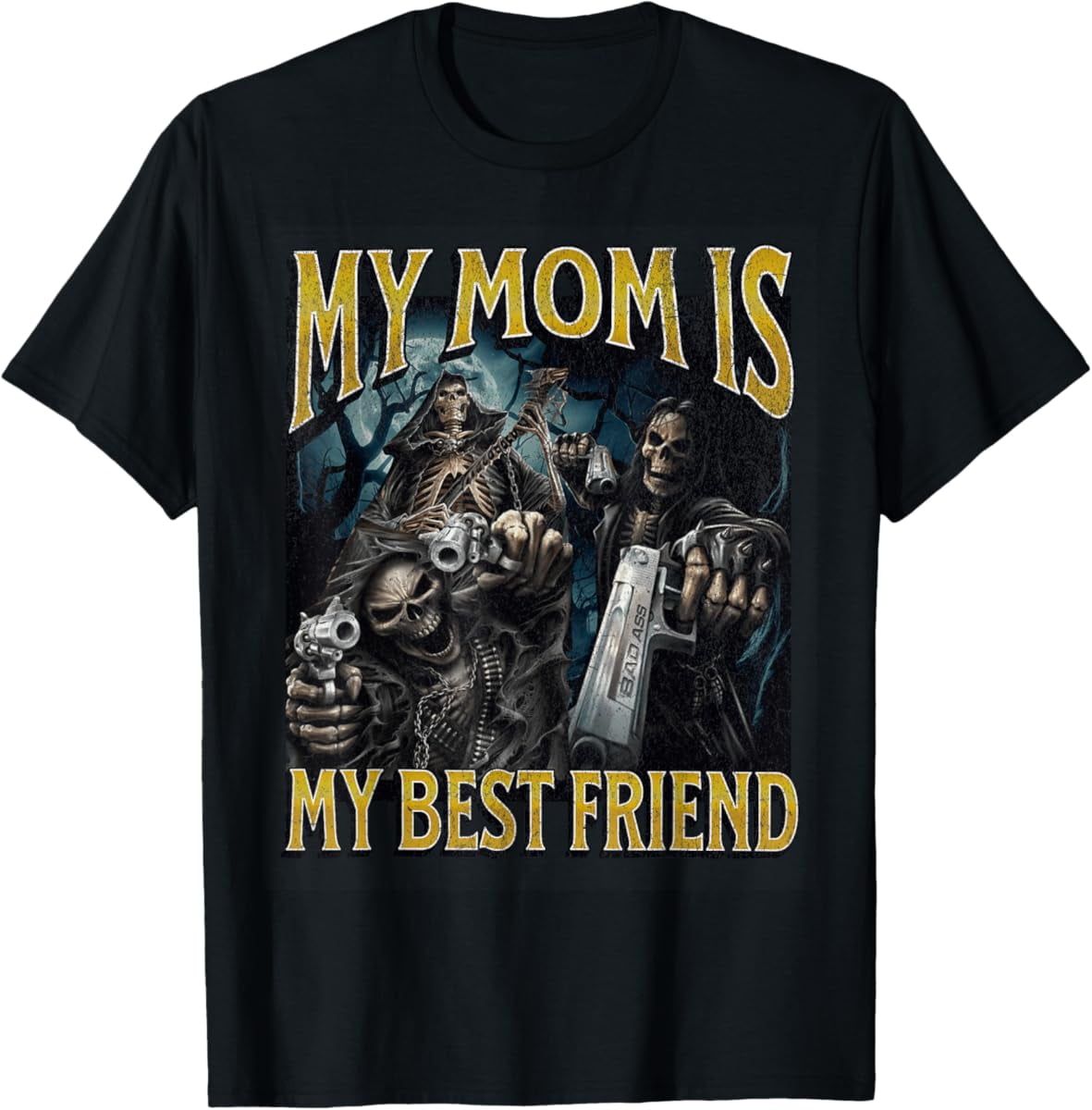 Hot Trending T-Shirt With My Mom Is My Best Friend Funny Hard Skeleton ...
