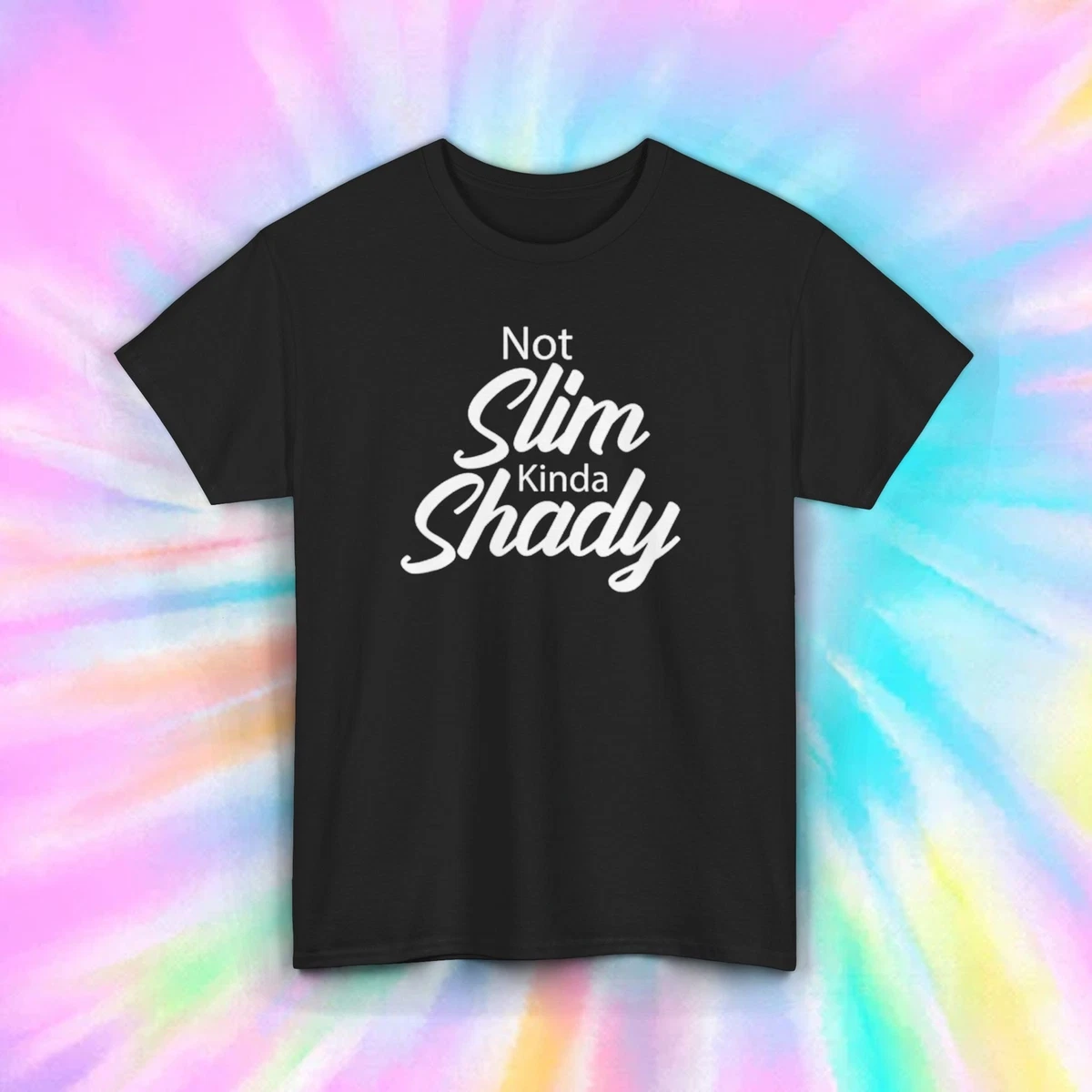 Hot Trending T-Shirt With Not Slim Kinda Shady Shirt Funny Sarcasm Joke ...