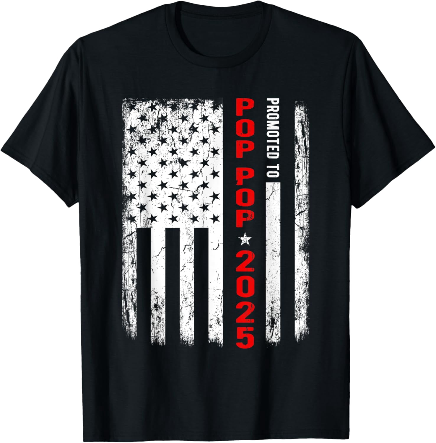 Hot Trending T-Shirt With Patriotic Promoted To Pop Pop Est 2025 First ...