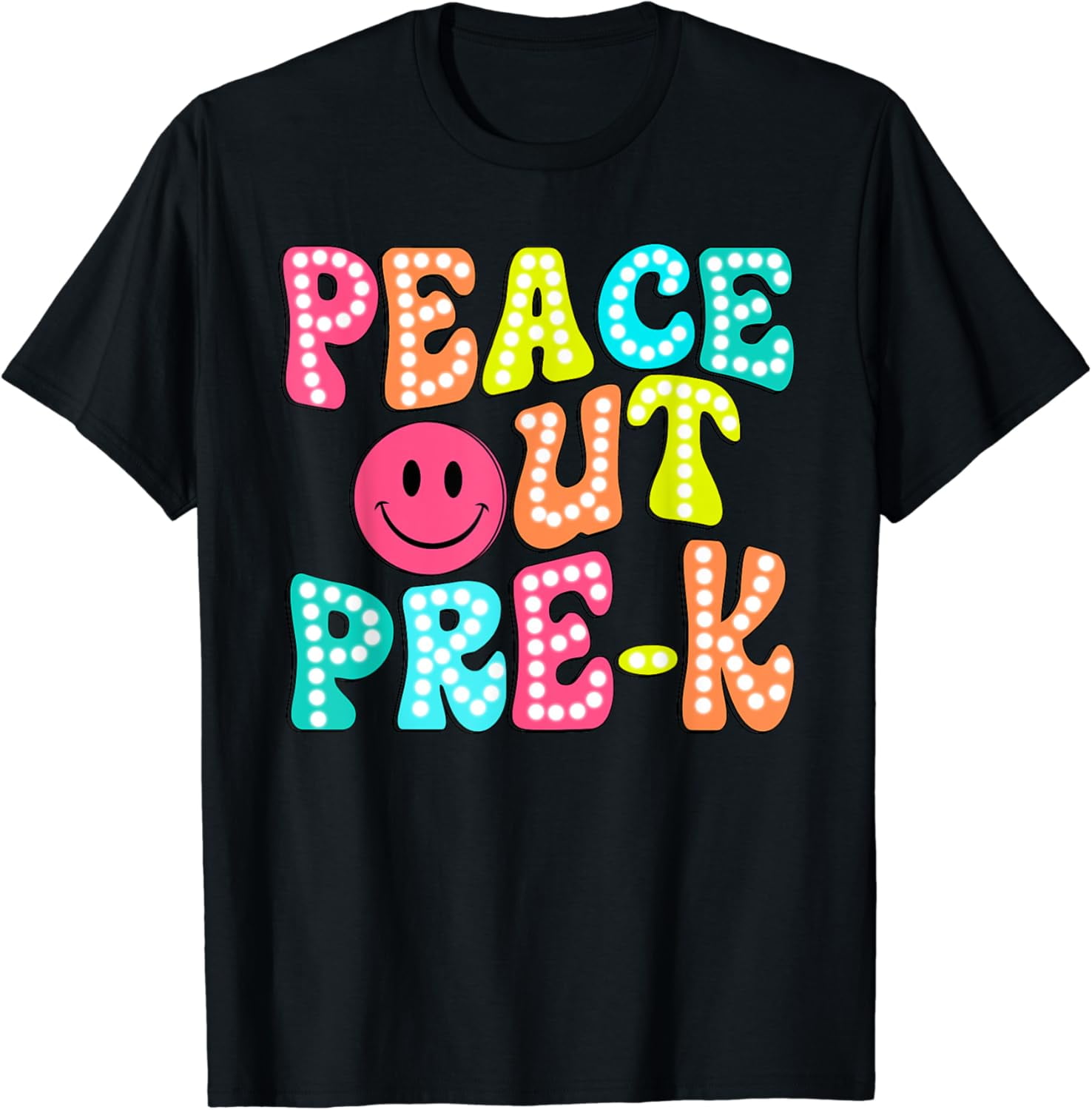 Hot Trending T-Shirt With Peace Out Pre K Funny Happy Last Day Of ...