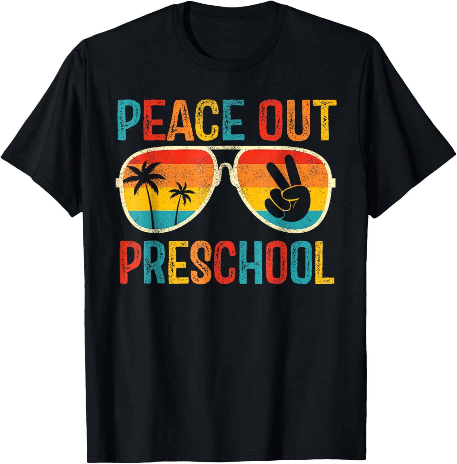 Hot Trending T-Shirt With Peace Out Preschool Graduation Last Day Of ...