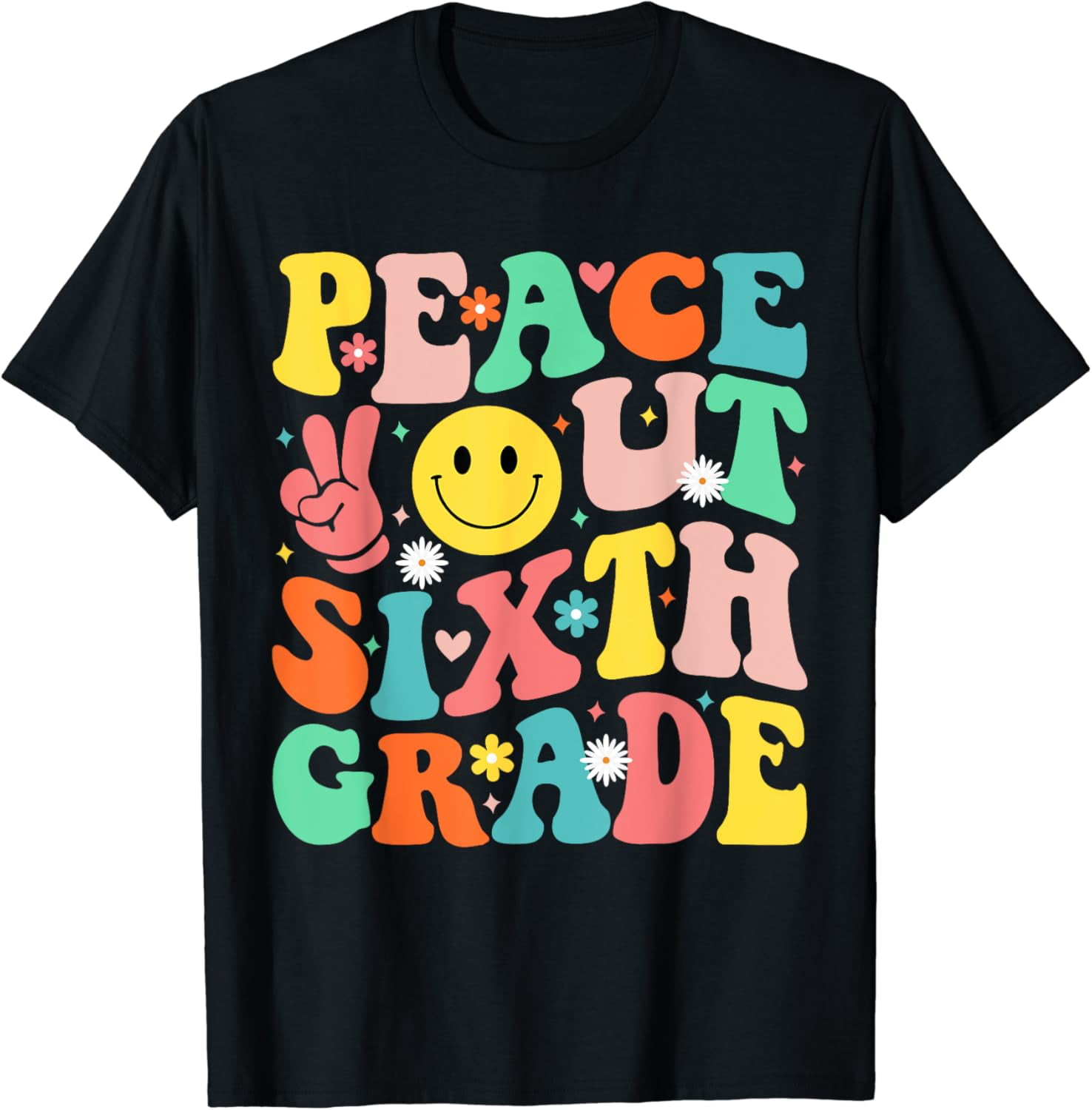 Hot Trending T-Shirt With Peace Out Sixth Grade Groovy 6Th Grade Last ...
