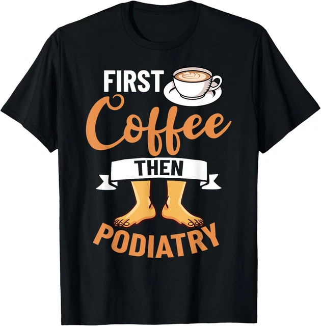 Hot Trending T-Shirt With Podiatry Doctor Podiatrist Office Foot ...