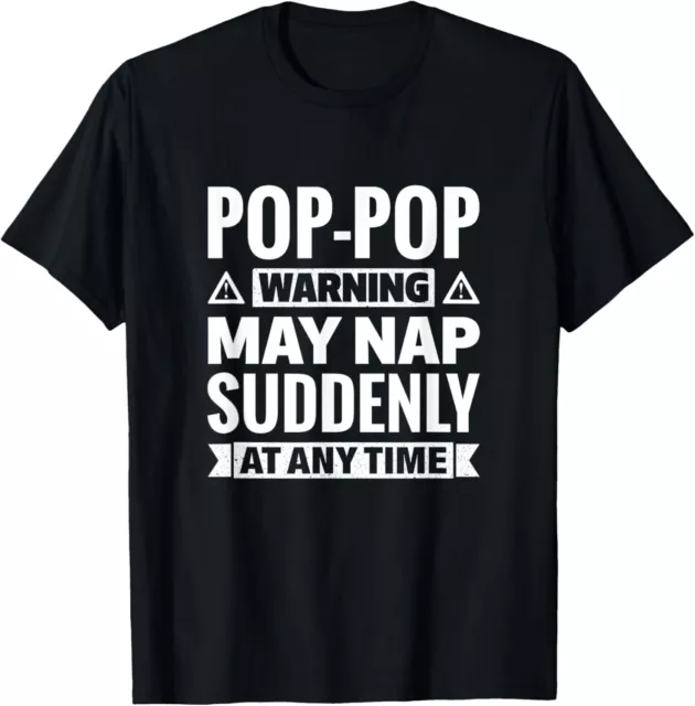 Hot Trending T-Shirt With Pop-Pop Warning May Nap Suddenly At Any Time ...