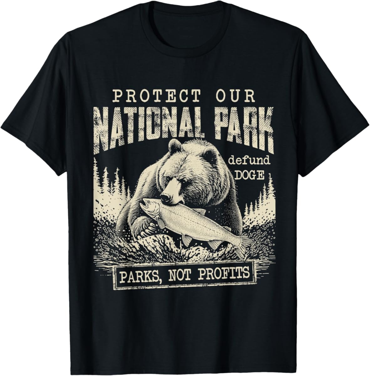 Hot Trending T-Shirt With Protect Our National Parks Defund Doge ...