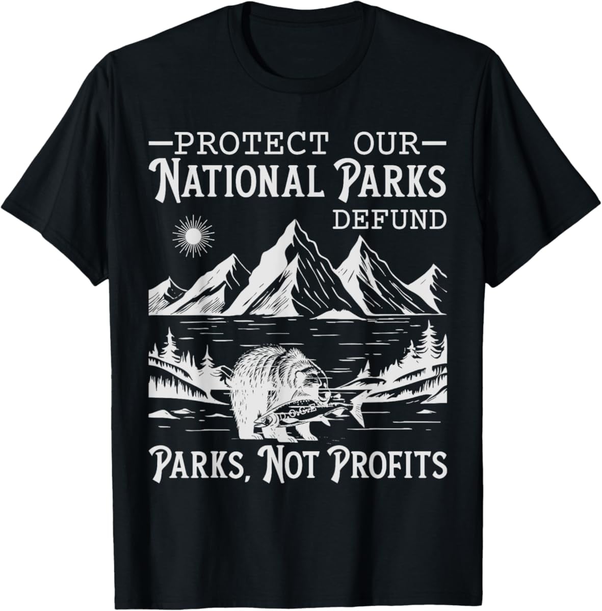 Hot Trending T-Shirt With Protect Our National Parks Hiking Nature ...