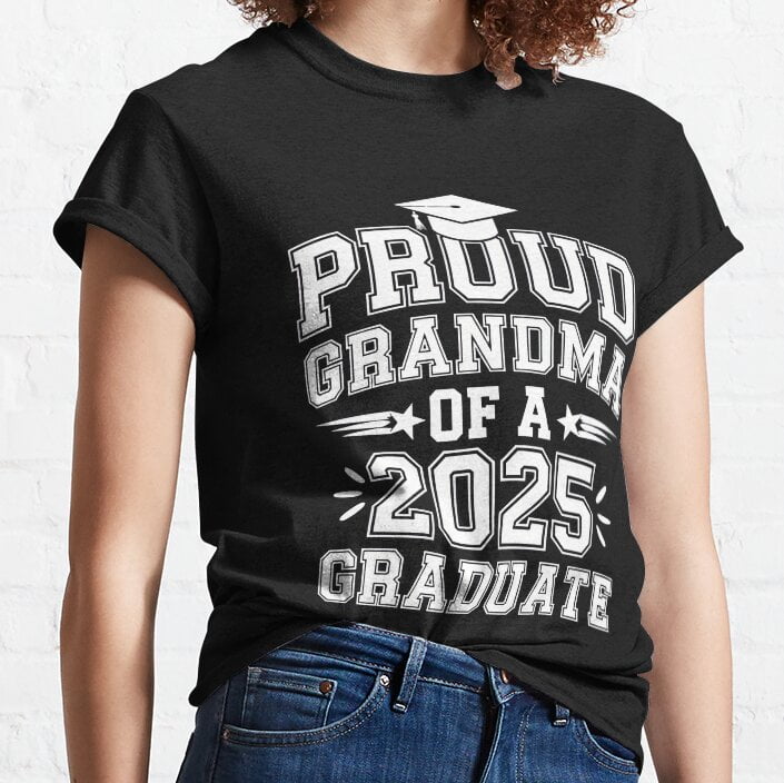 Hot Trending T-Shirt With Proud Grandma Of A 2025 Graduate Class Of ...