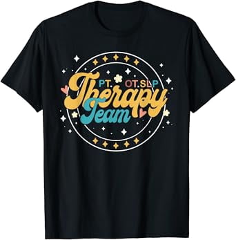 Hot Trending T-Shirt With Pt Ot Slp Therapy Team Rehab Squad Therapist ...