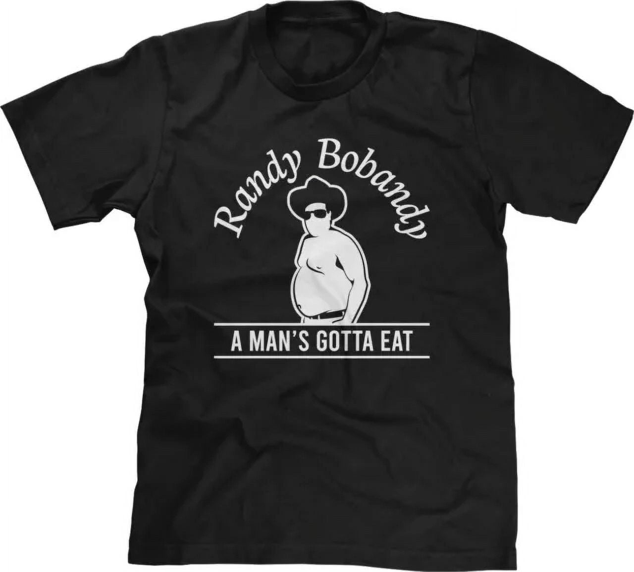 Hot Trending T-Shirt With Randy Gotta Eat Trailer Park Tv Show Cult ...