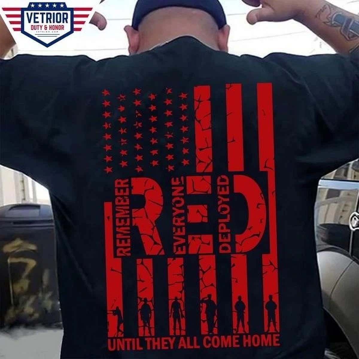 Hot Trending T-Shirt With Red Remember Everyone Deployed Until They All ...