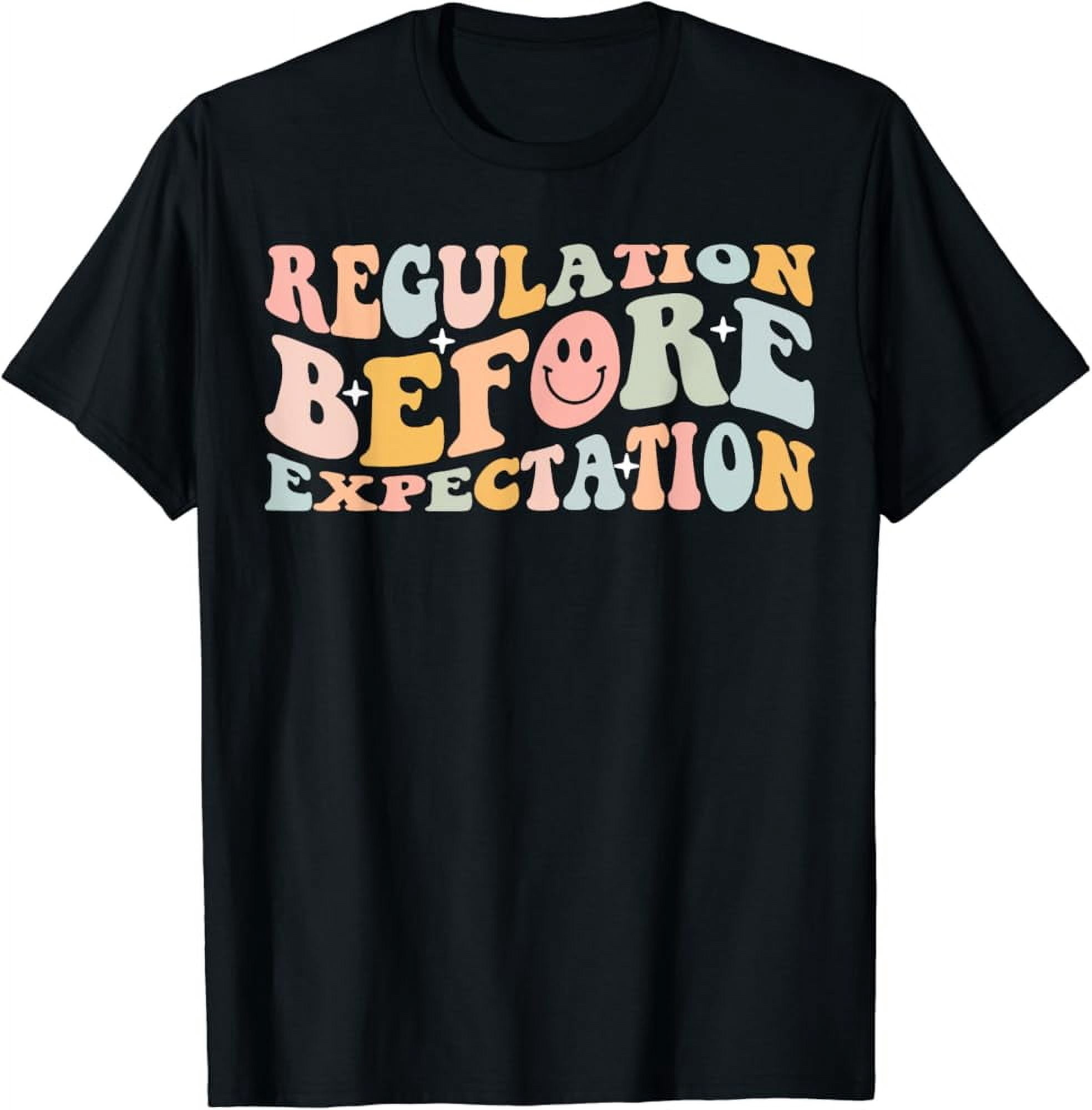 Hot Trending T-Shirt With Regulation Before Expectation Cute Slp Aba ...