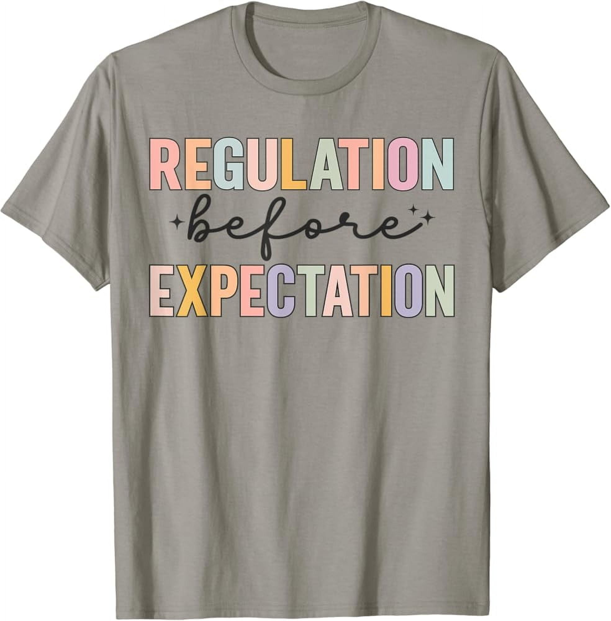 Hot Trending T-Shirt With Regulation Before Expectation Retro Cute Slp ...