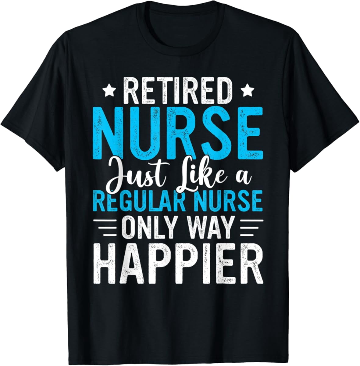 Hot Trending T-Shirt With Retired Nurse Retired Nursing Funny Nurse ...