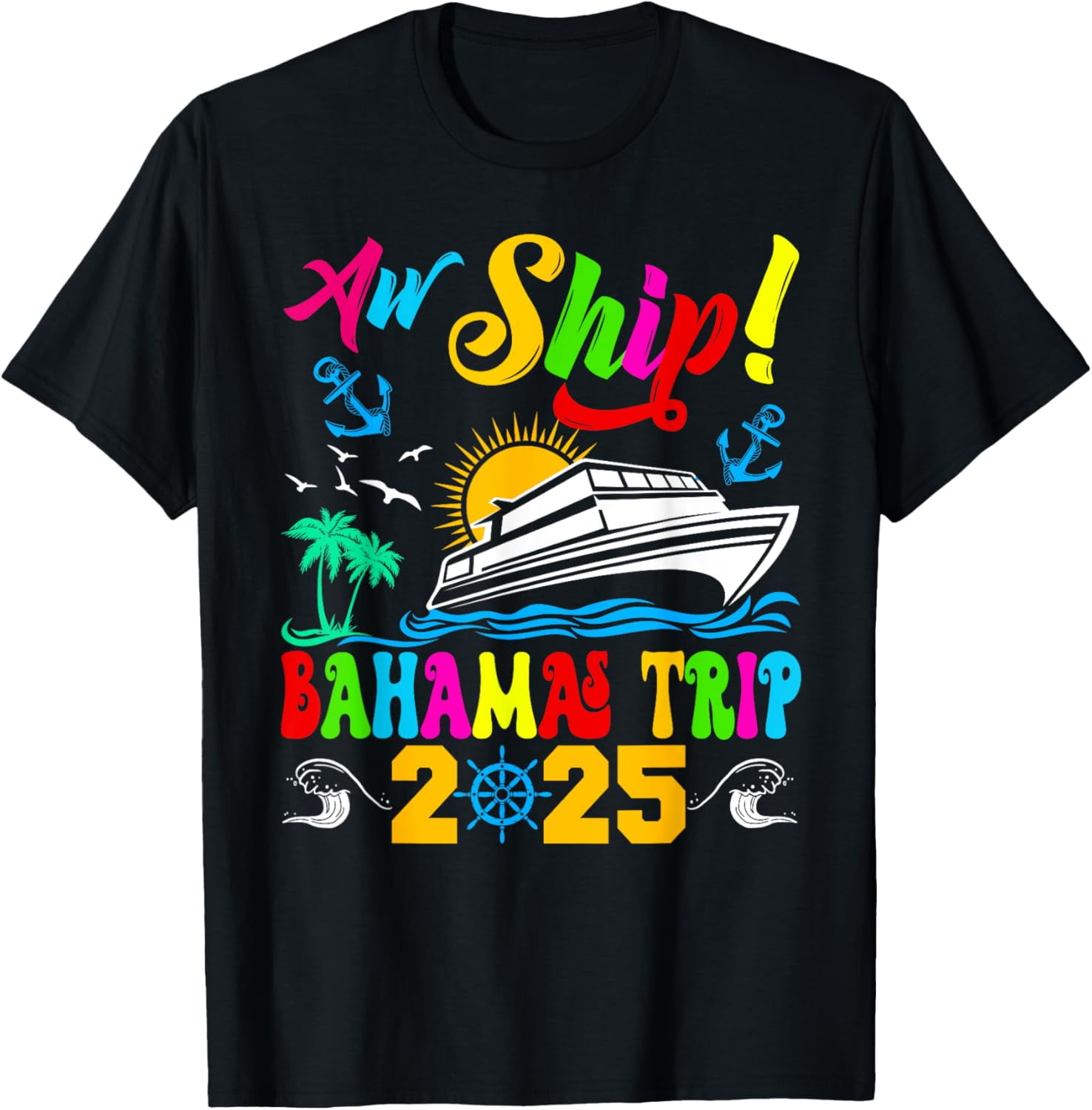 Hot Trending T-Shirt With Retro Aw Ship Bahamas Trip 2025 Family Cruise ...