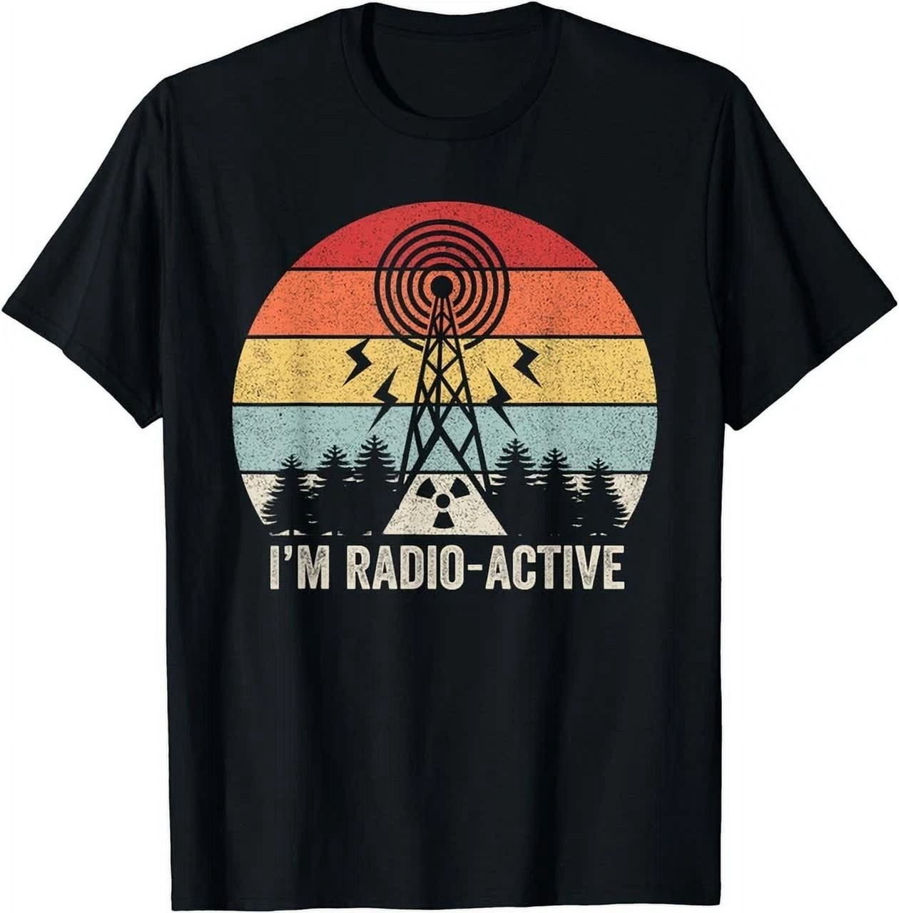 Hot Trending T-Shirt With Retro I'M Radio-Active With Tower Antenna Ham ...