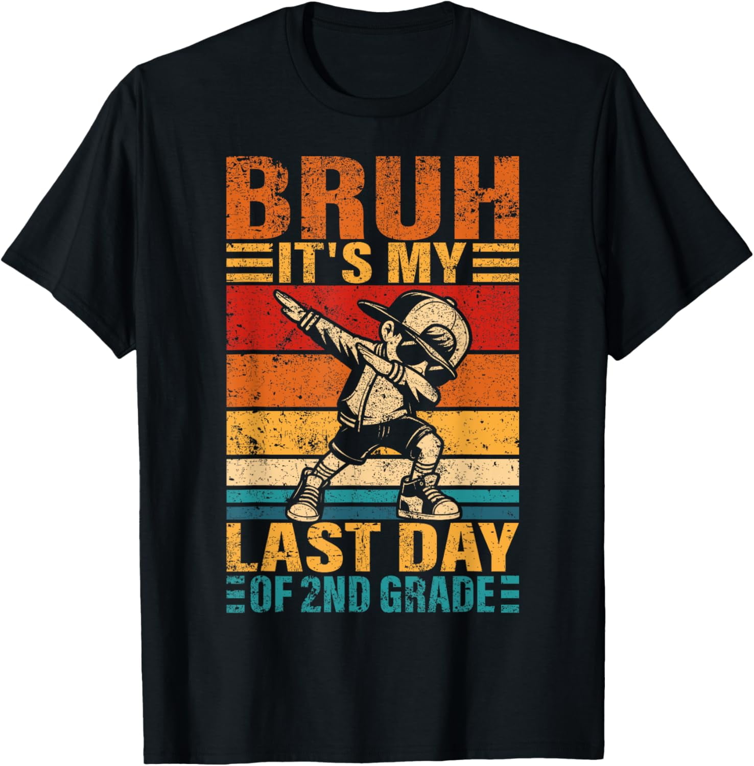 Hot Trending T-Shirt With Second Grade Dabbing Boy Bruh It'S My Last ...