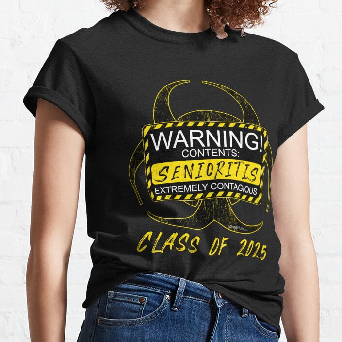 Hot Trending T-Shirt With Senioritis Biohazard Contagious Senior ...