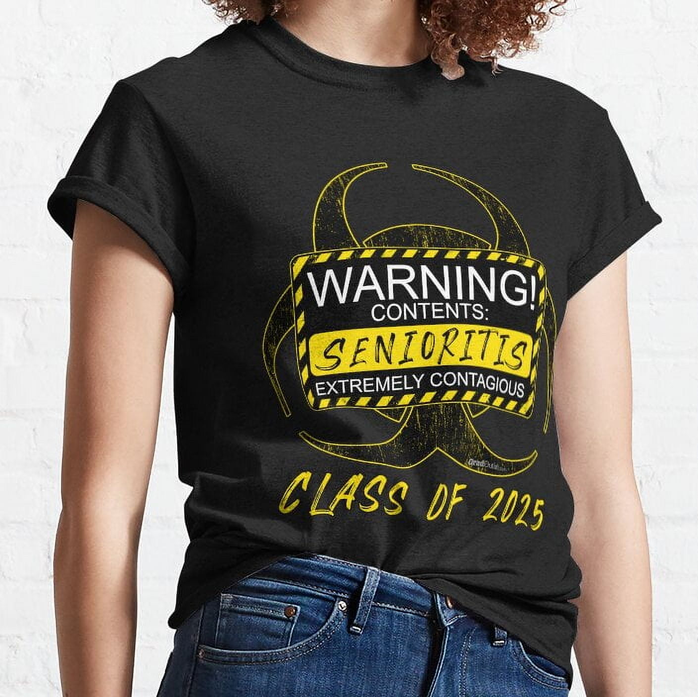 Hot Trending T-Shirt With Senioritis Biohazard Contagious Senior ...