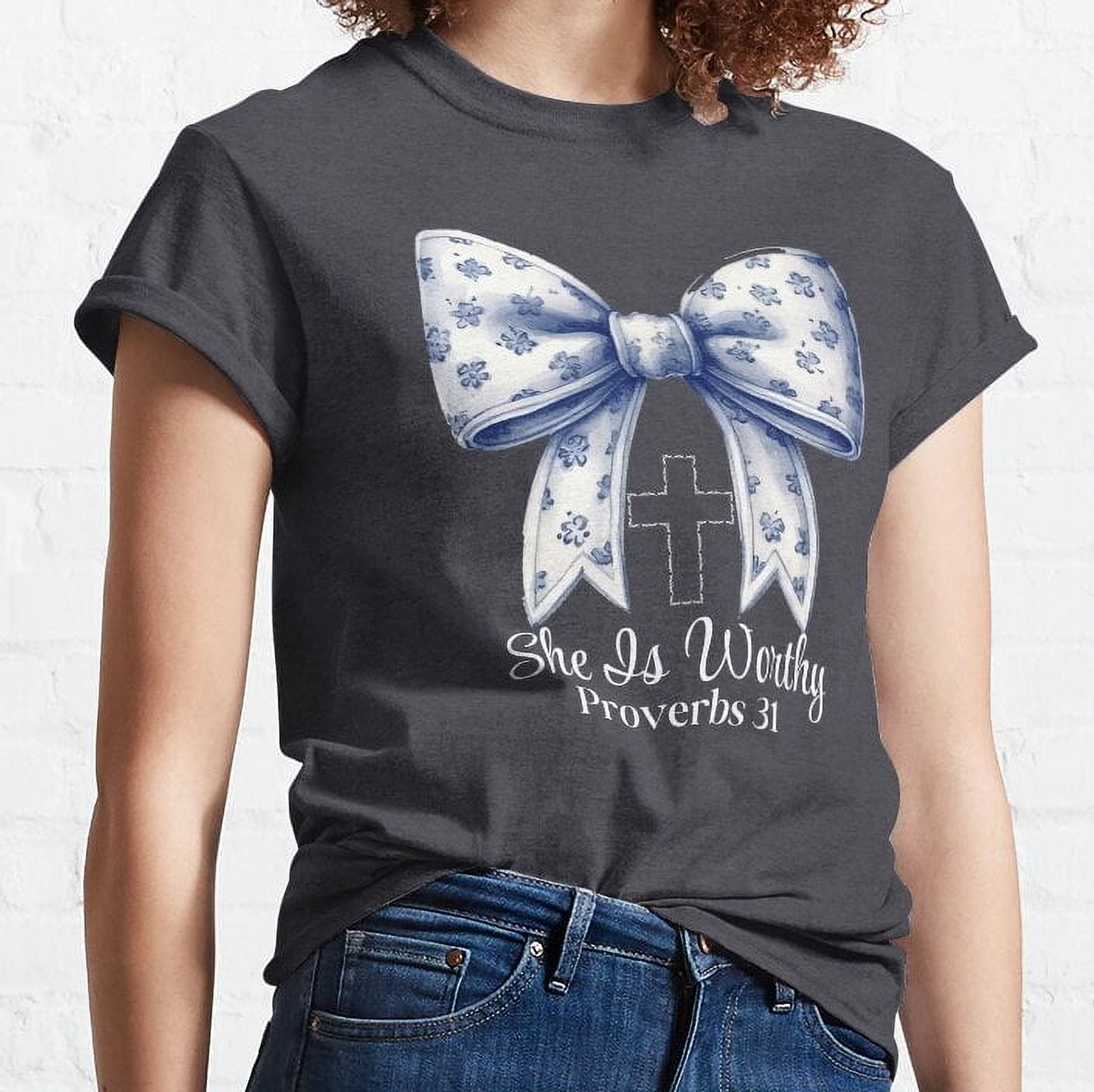 Hot Trending T-Shirt With She Is Worthy Proverbs 31 Coquette Bow ...