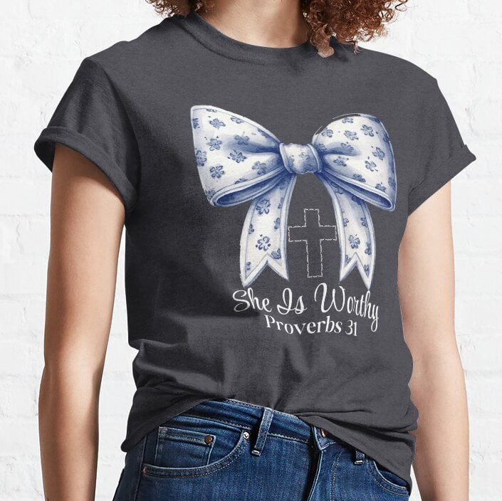 Hot Trending T-Shirt With She Is Worthy Proverbs 31 Coquette Bow ...