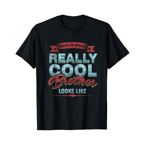 Hot Trending T-Shirt With Sibling'S Day Bro Appreciation What Cool ...