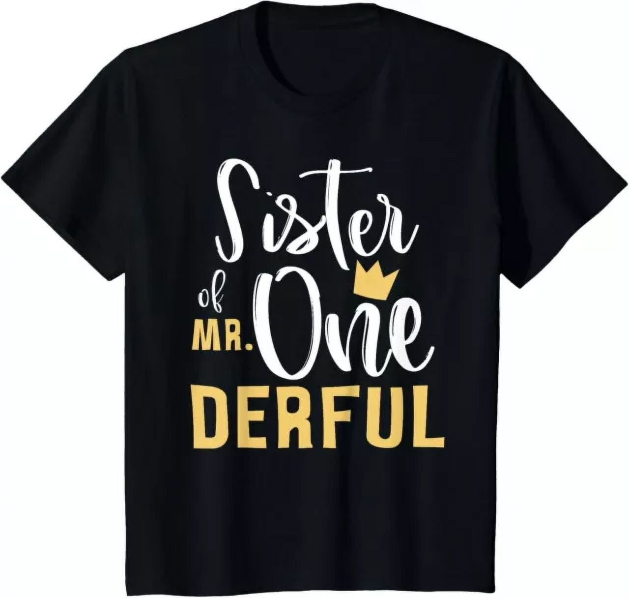 Hot Trending T-Shirt With Sister Of Mr Onederful 1St Birthday 1 One ...