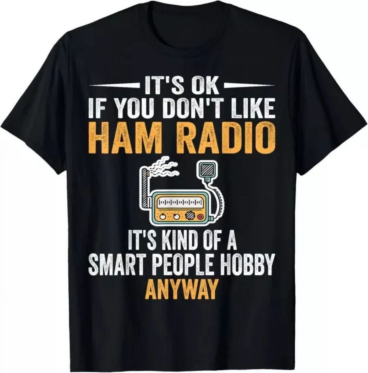 Hot Trending T-Shirt With Smart People Hobby Ham Radio - Operators ...