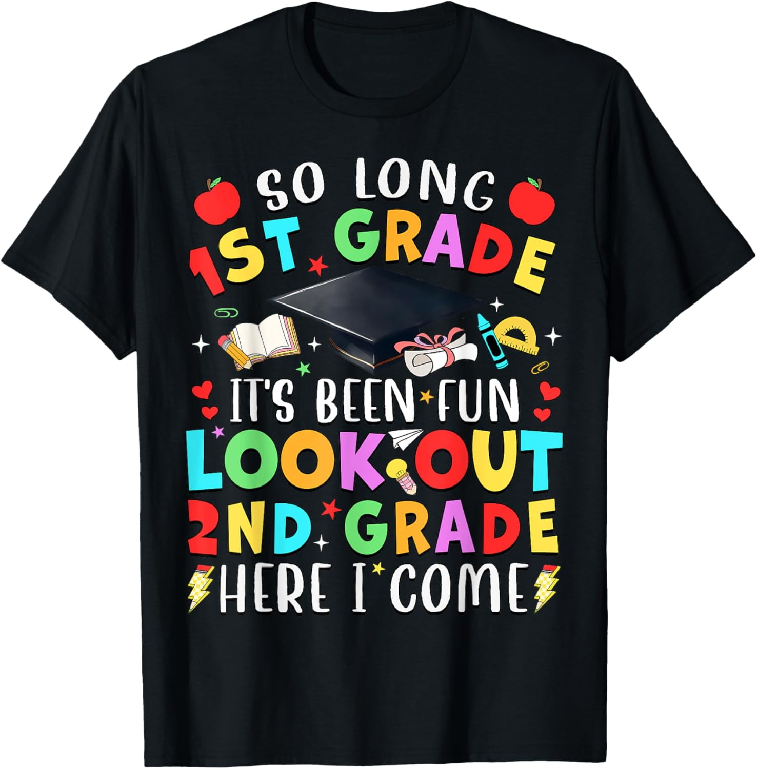 Hot Trending T-Shirt With So Long First Grade It'S Been Fun Look Out Second Grade - Walmart.com