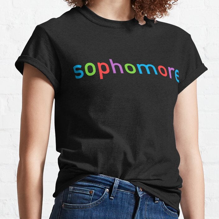 Hot Trending T-Shirt With Sophomore Tenth Grade Or College Sophomore ...
