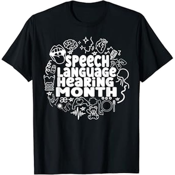 Hot Trending T-Shirt With Speech Language Hearing Month Slp Speech ...
