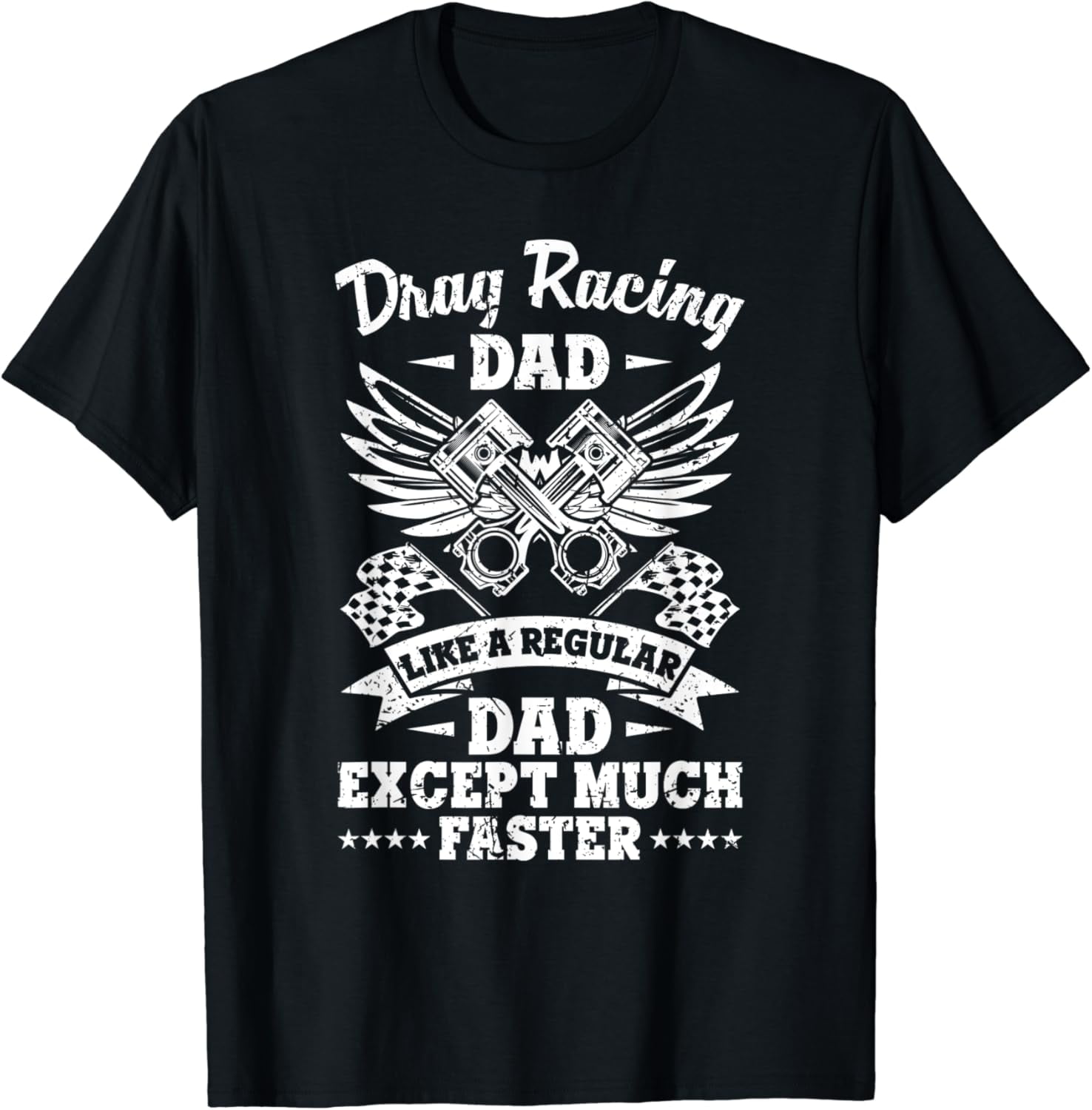 Hot Trending T-Shirt With Street Drag Racing Dad Like A Regular Dad ...