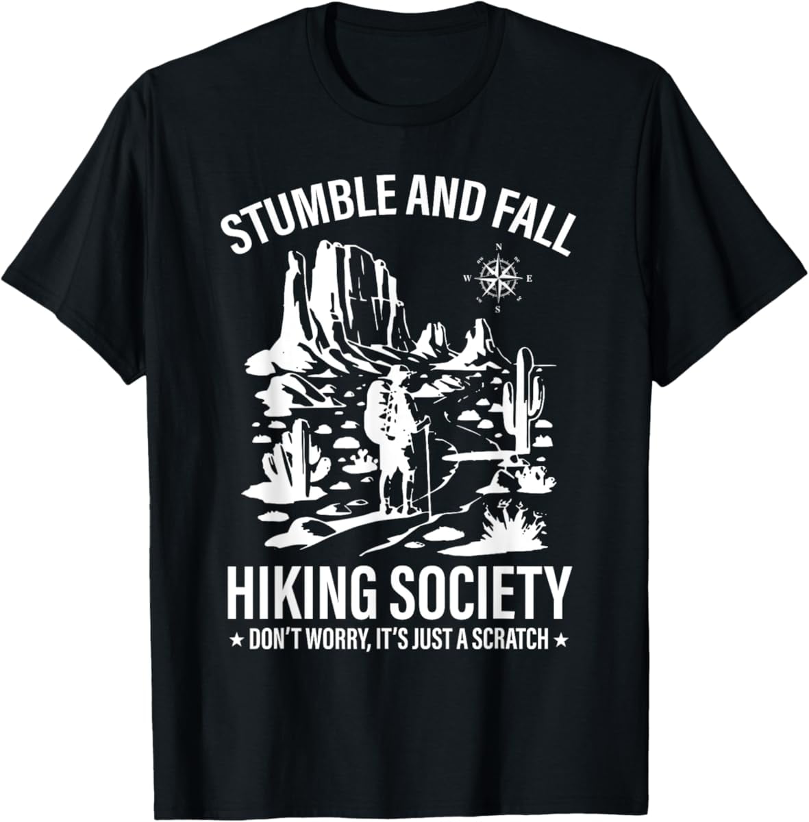 Hot Trending T-Shirt With Stumble And Fall Hiking Society Don'T Worry ...