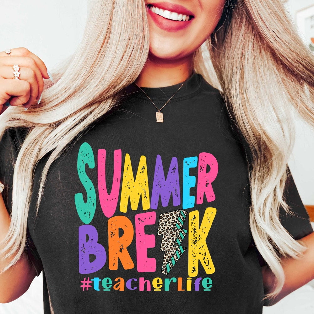 Hot Trending T-Shirt With Summer Break, Summer Holiday, Teacher Life ...