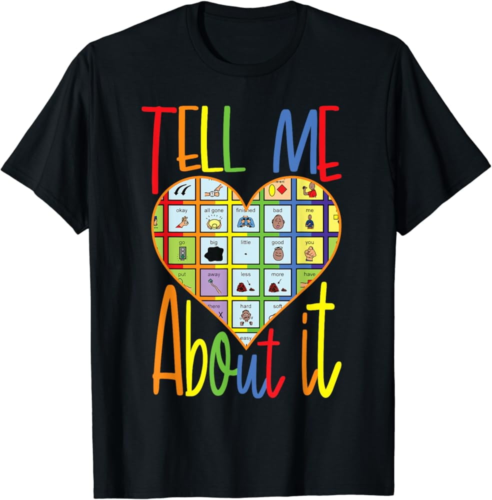 Hot Trending T-Shirt With Tell Me About It Sped Teacher Aac Speech ...
