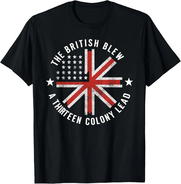 Hot Trending T-Shirt With The British Blew A Thirn Colony Lead Funny ...