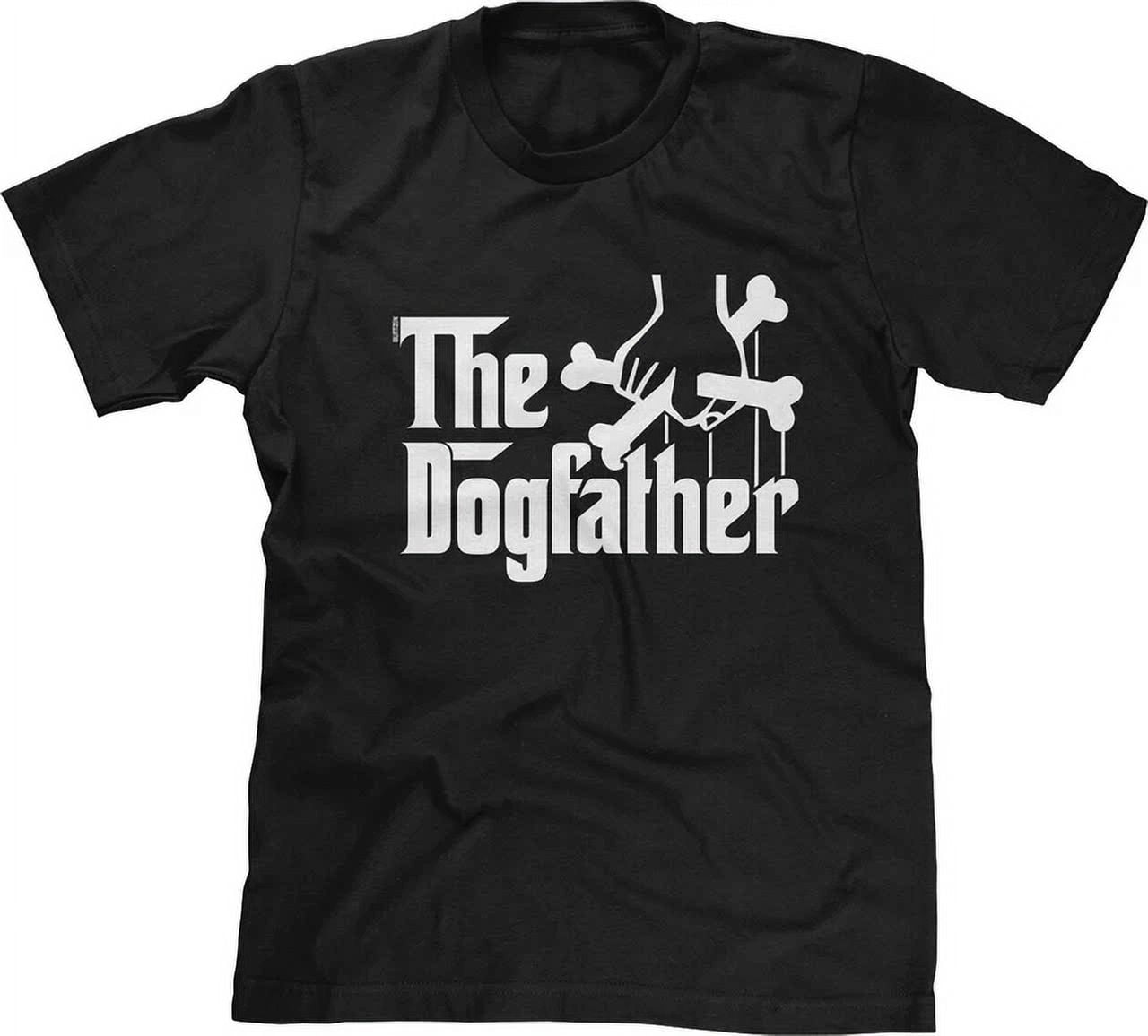 Hot Trending T-Shirt With The Dogfather Pet Parent Dad Doggy Daddy ...