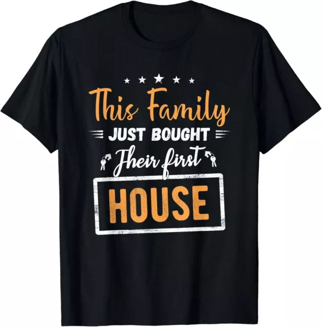 Hot Trending T-Shirt With This Family Just Bought Their First House New ...