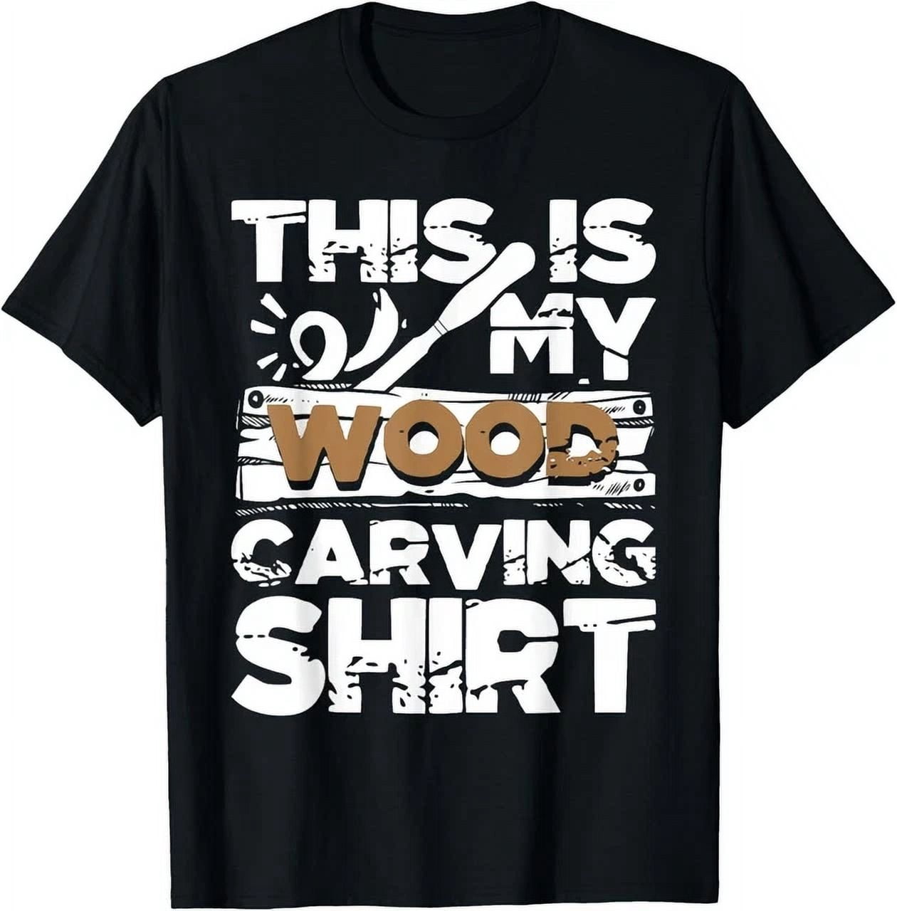 Hot Trending T-Shirt With This Is My Wood Carving - Woodworker Carving ...