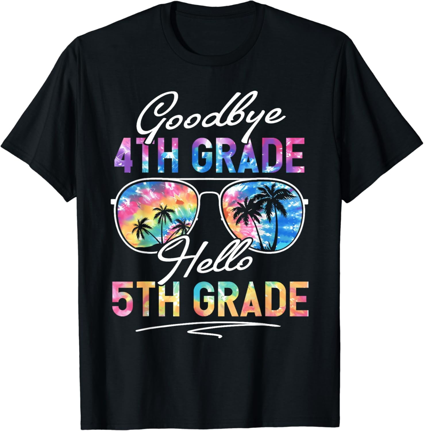 Hot Trending T-Shirt With Tie Dye Goodbye 4Th Grade Hello 5Th Grade ...