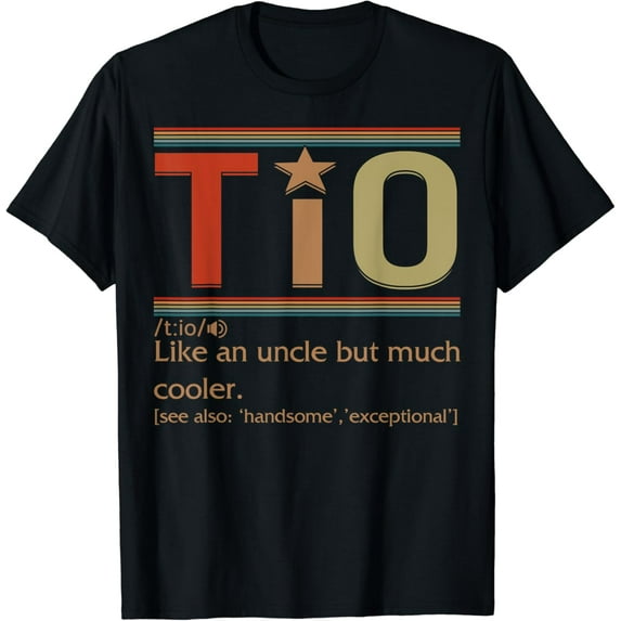 Hot Trending T-Shirt With Tio Definition Spanish Uncle Father'S Day ...
