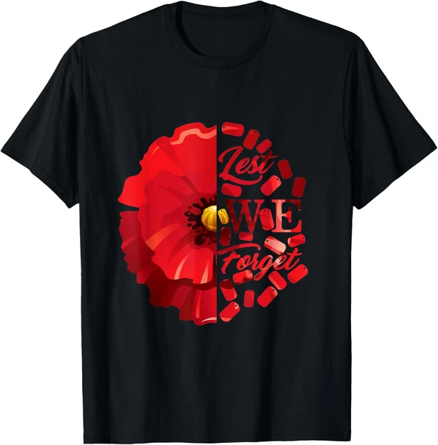 Hot Trending T-Shirt With Veterans Day Lest We Forget Red Poppy Flower ...