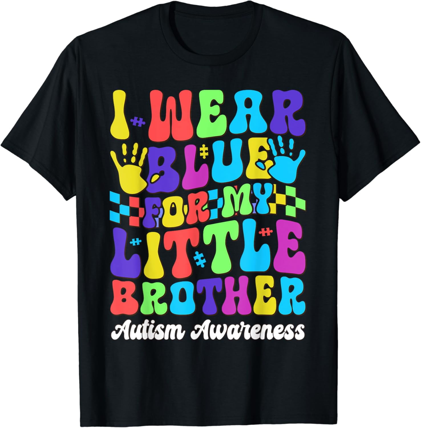 Hot Trending T-Shirt With Wear Blue For My Brother Autism Awareness Day ...