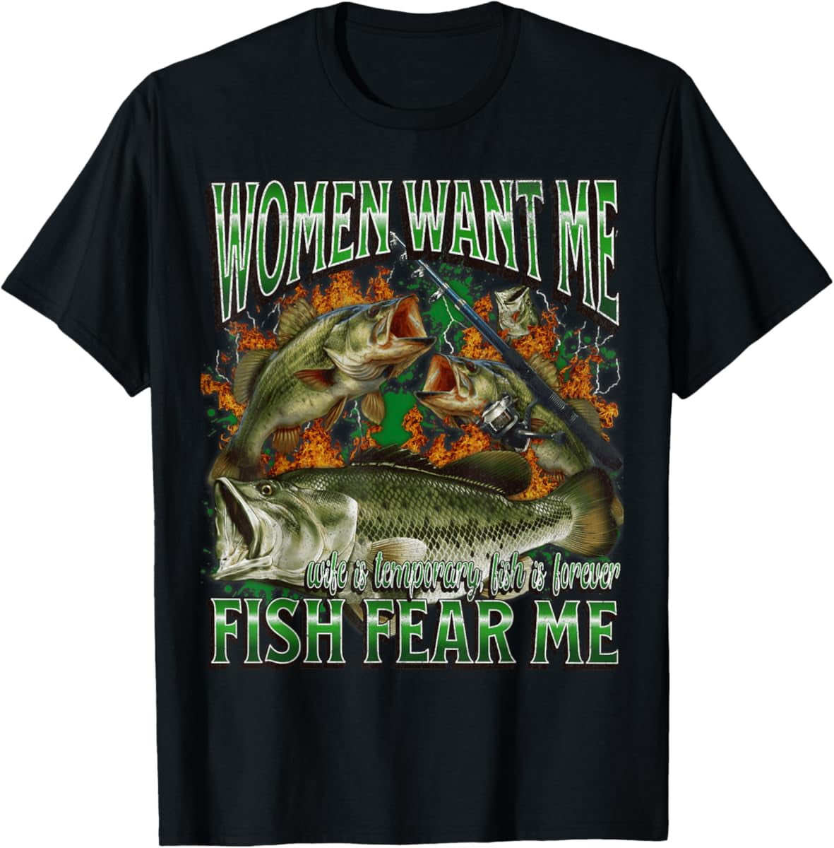 Hot Trending T-Shirt With Women Want Me Fish Fear Me Funny Fishing ...